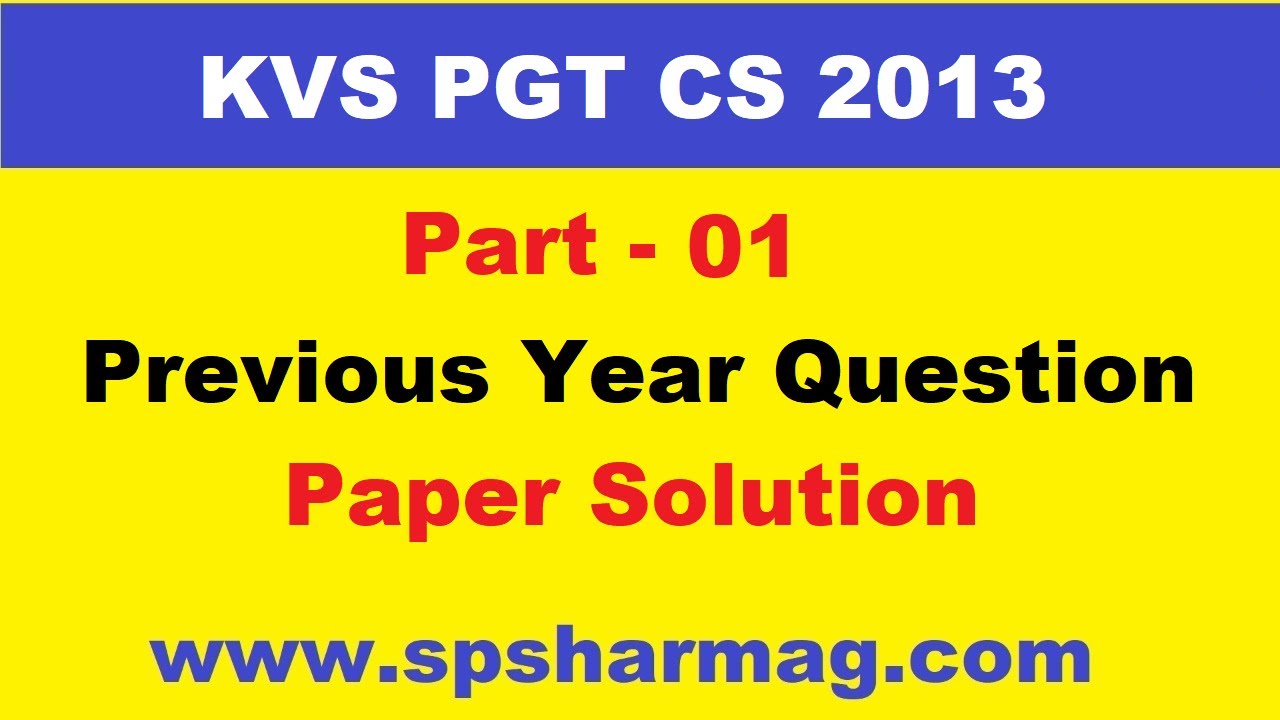 KVS PGT Computer Science 2013 Question Paper Solution Part 1 - YouTube