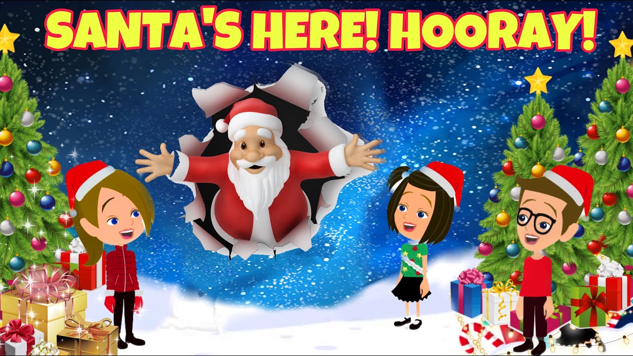 Santa's Here! Hooray! 🎅🎁 | Fun & Festive Kids Christmas Song with Santa ...