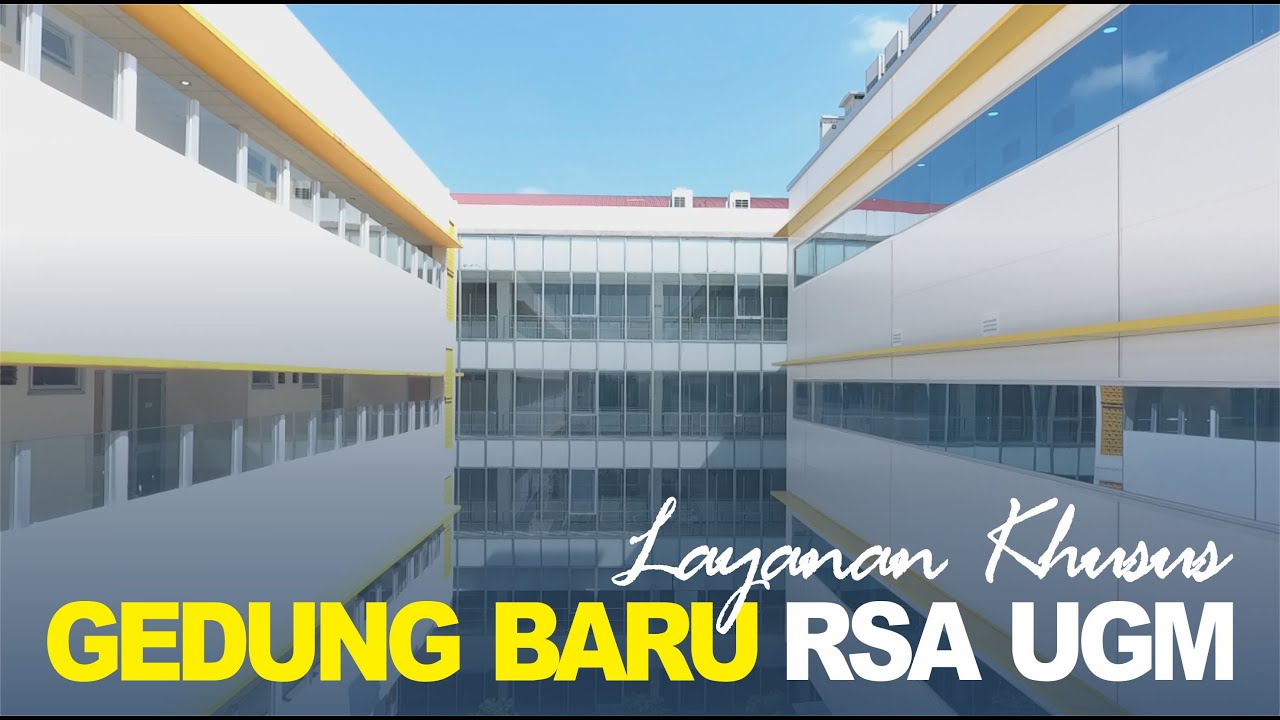 Gedung Khusus Covid-19 RSA UGM | Bersih dan Nyaman - YouTube