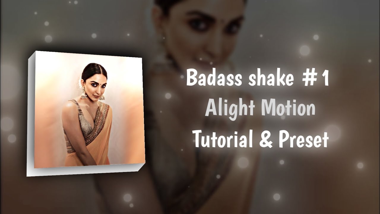 Badass Shake #1 Alight motion Tutorial + Preset @ShaPresets #preset #shakes #alightmotion - YouTube