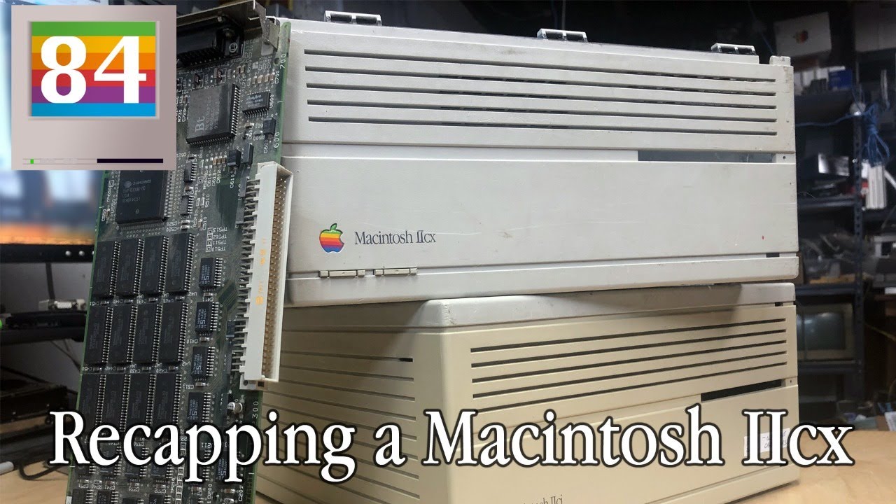Mac84 LIVE: Macintosh IIcx Recapping (Part II) - YouTube