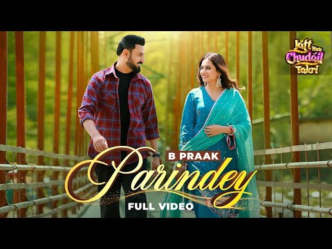 Nagine lishkde dekhe Main kisse ishq de dekhe (Official Video)Parindey Song B Praak Jani | Song 2024