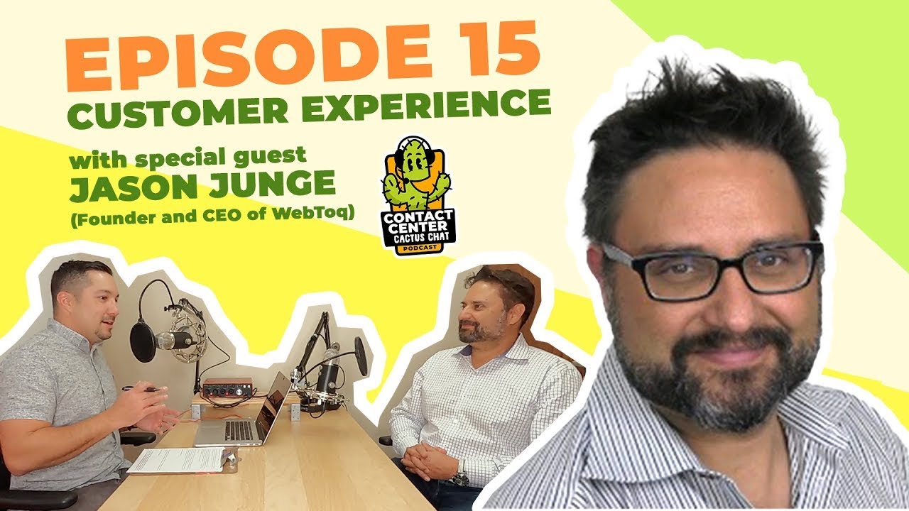 Contact Center Cactus Chat | Customer Experience with Jason Jung Part 1 ...