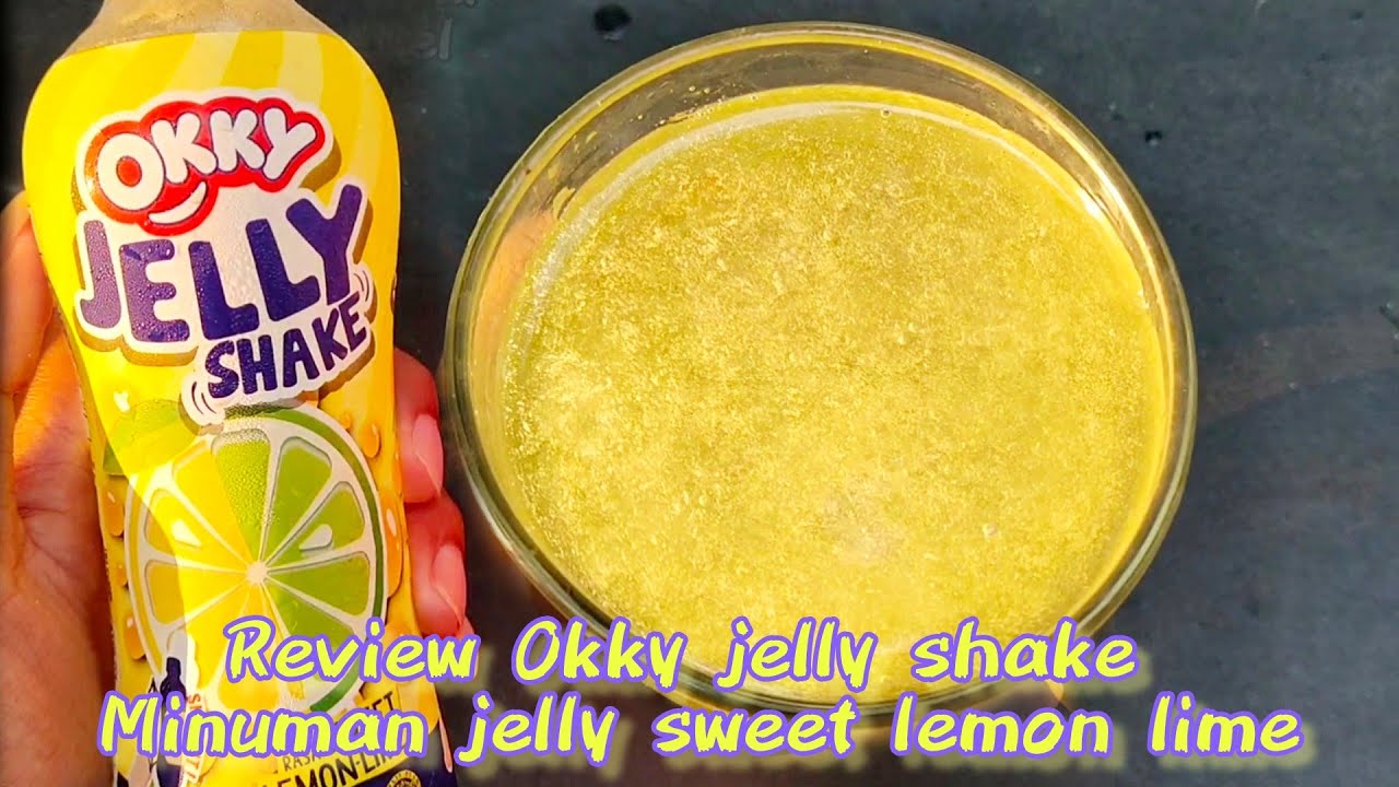 Okky Jelly Shake Rasa Sweet Lemon Lime Minuman Jelly Shake Review - YouTube