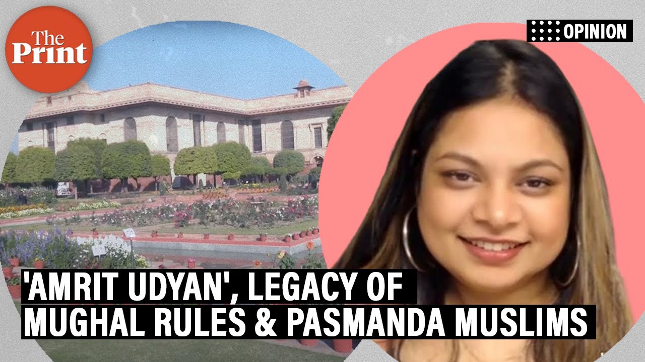 'Don't feel hurt over Amrit Udyan. Pasmanda Muslims have no nostalgia ...