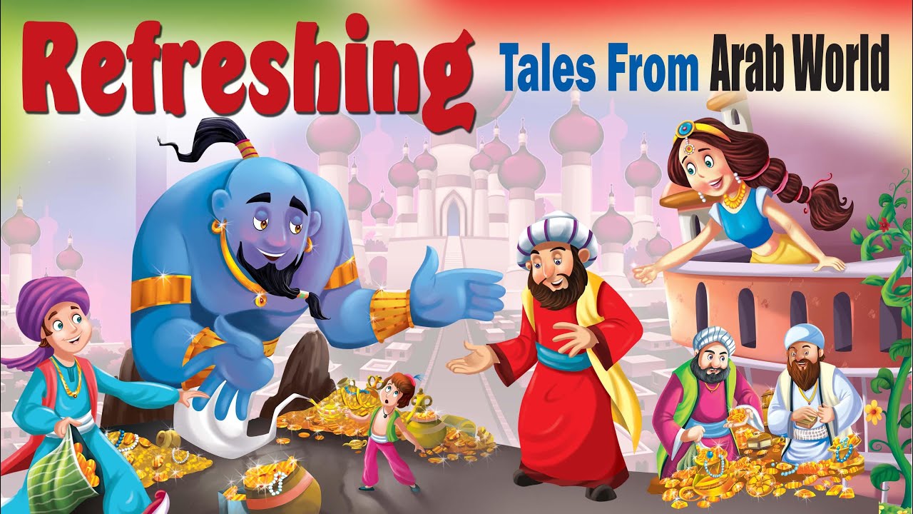 Refreshing Tales From Arab World - Short Stories for Kids in English ...