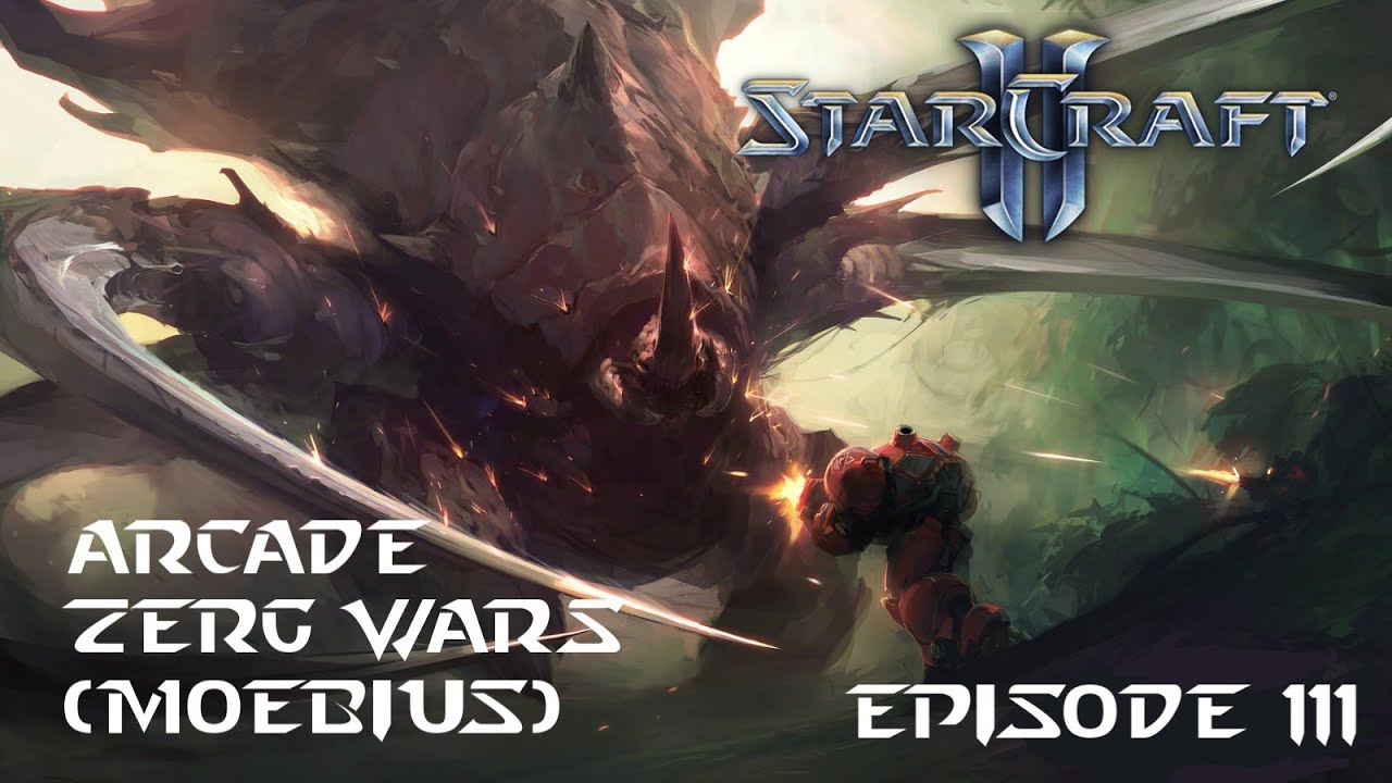 SC2 Arcade Ep.111 Zerg Wars (Moebius) - YouTube