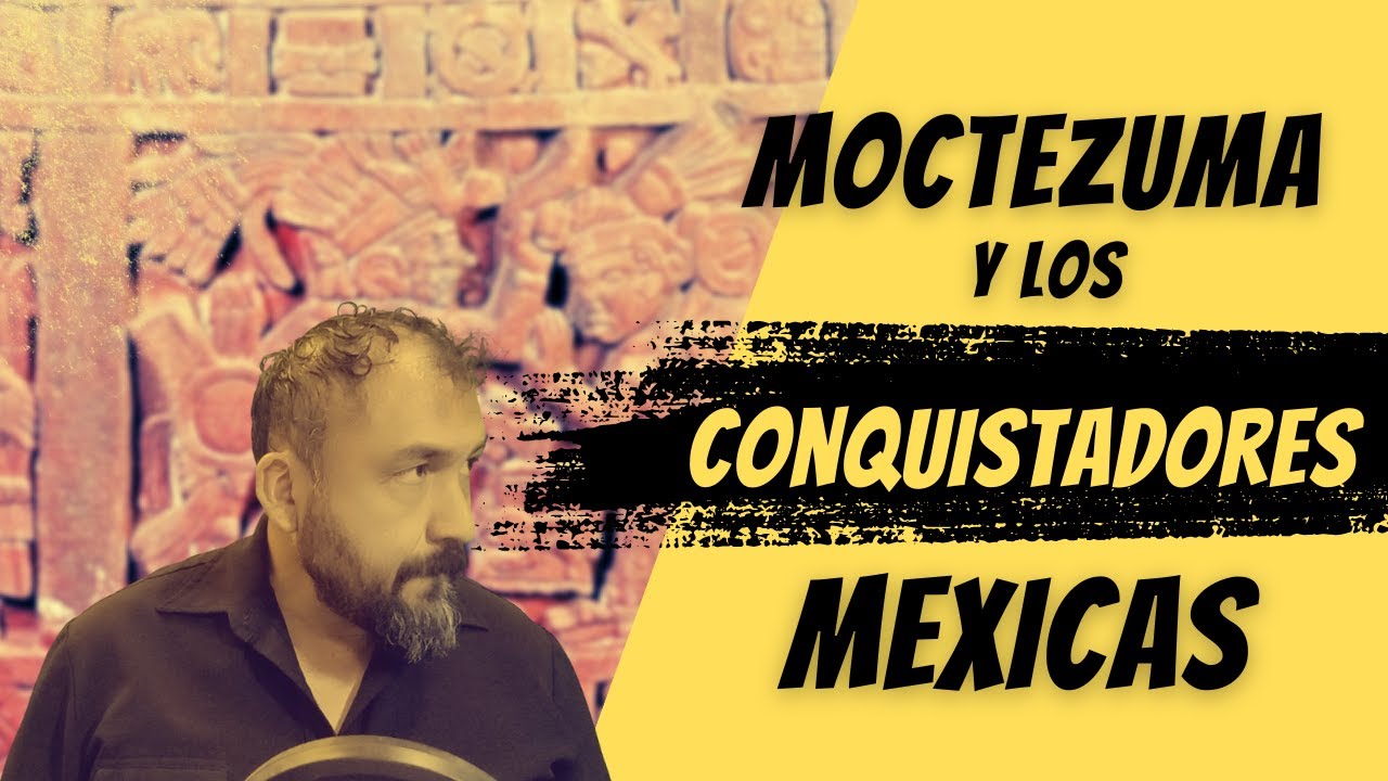 Moctezuma Ilhuicamina y los conquistadores Mexica - YouTube