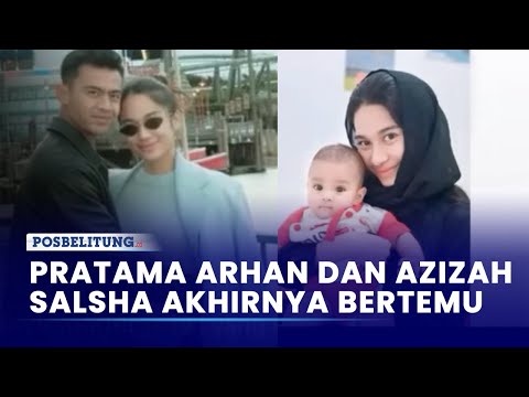 Pratama Arhan dan Azizah Salsha Akhirnya Bertemu Lagi Usai Cerai, Foto di Rumah Duka Jadi Sorotan