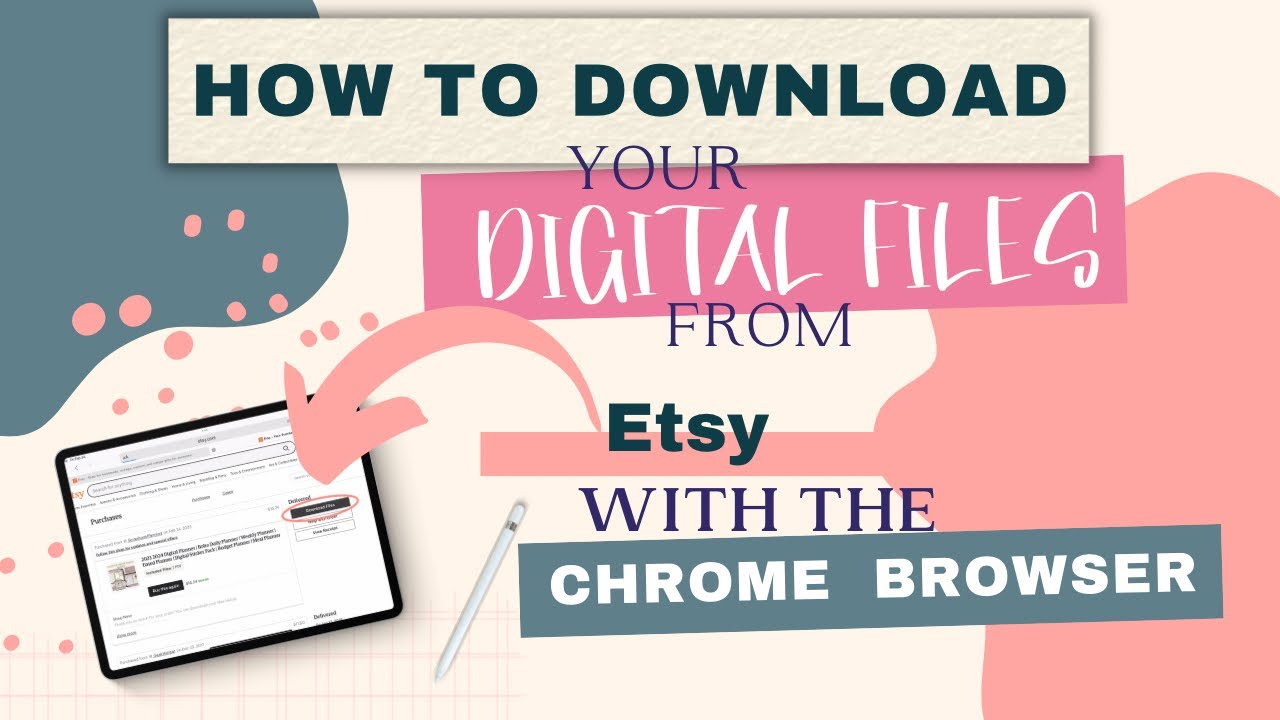 How to Download Digital Files from Etsy with Chrome Browser - YouTube
