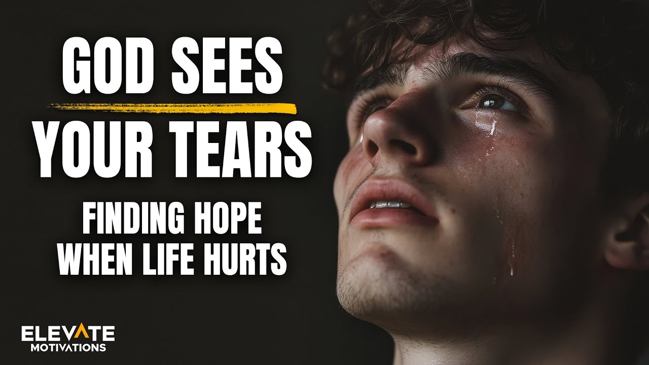 God Sees Your Tears, Finding Hope When Life Hurts | Christian ...