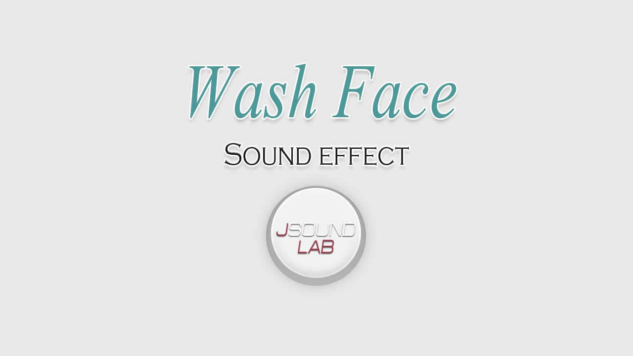 Wash Face | Sound Effects | Human Sounds | Water Sounds | Bathroom ...