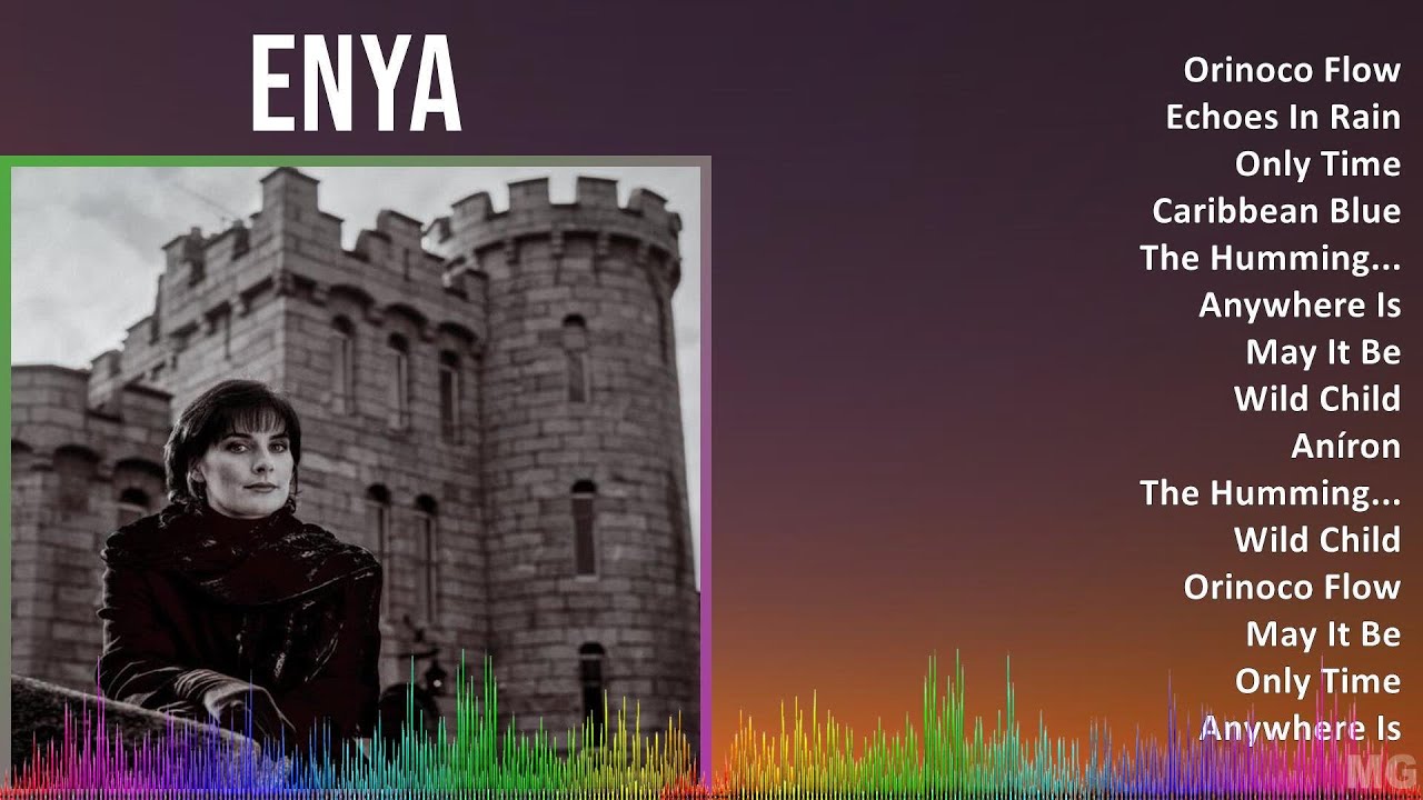 Enya 2024 MIX Só As Melhores - Orinoco Flow, Echoes In Rain, Only Time ...