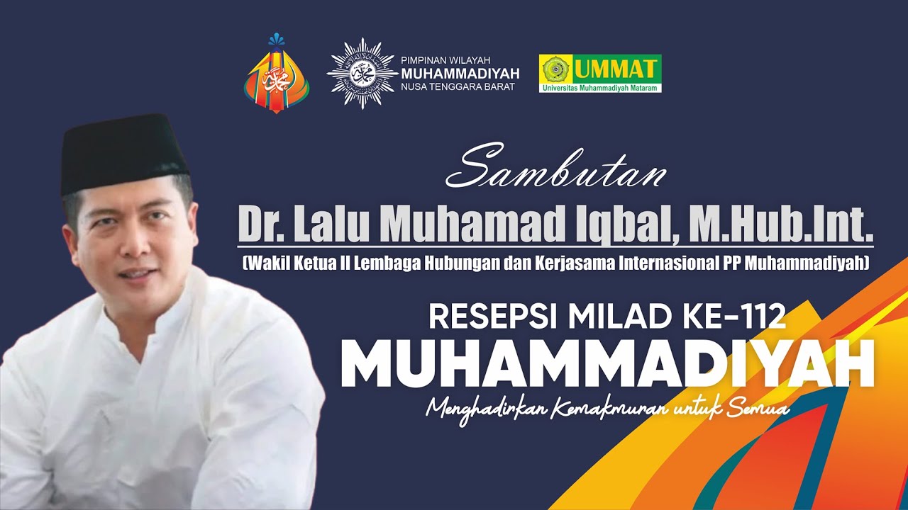 Milad Ke-112 Muhammadiyah: Sambutan Berkesan dari Dr. Lalu Muhamad Iqbal - YouTube
