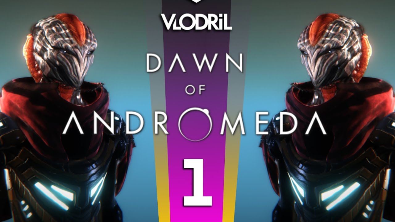 Exploring Andromeda - Let's Play Dawn of Andromeda Part 1 - Full ...