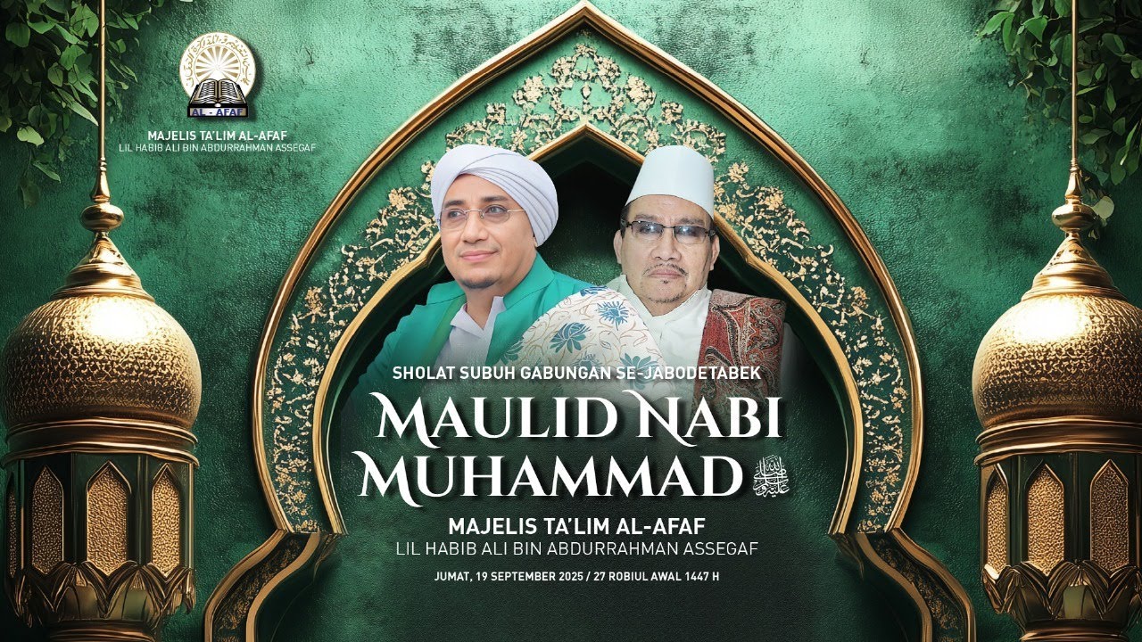 (🔴EKSKLUSIF) MAULID AKBAR NABI MUHAMMAD SAW MAJELIS TA'LIM WAL ...