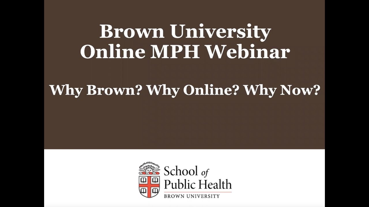 Brown Online MPH Webinar_18 May 2022 - YouTube