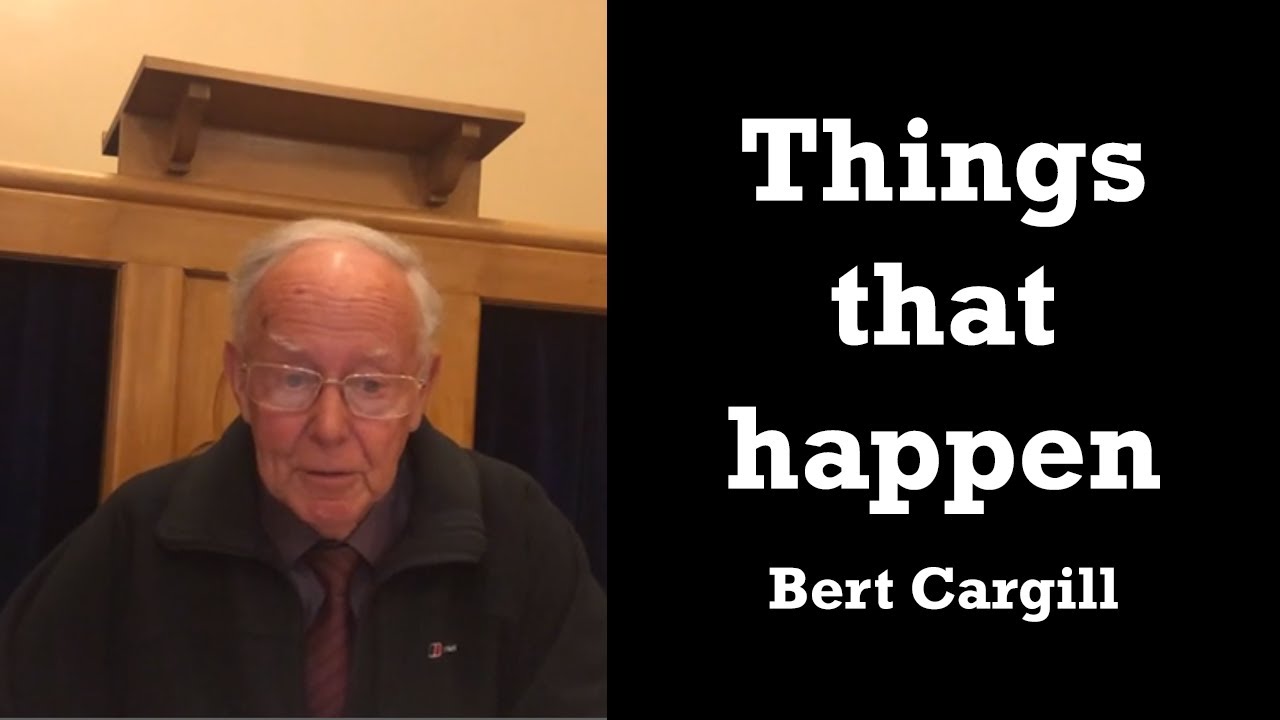 Things that happen | Bert Cargill - YouTube