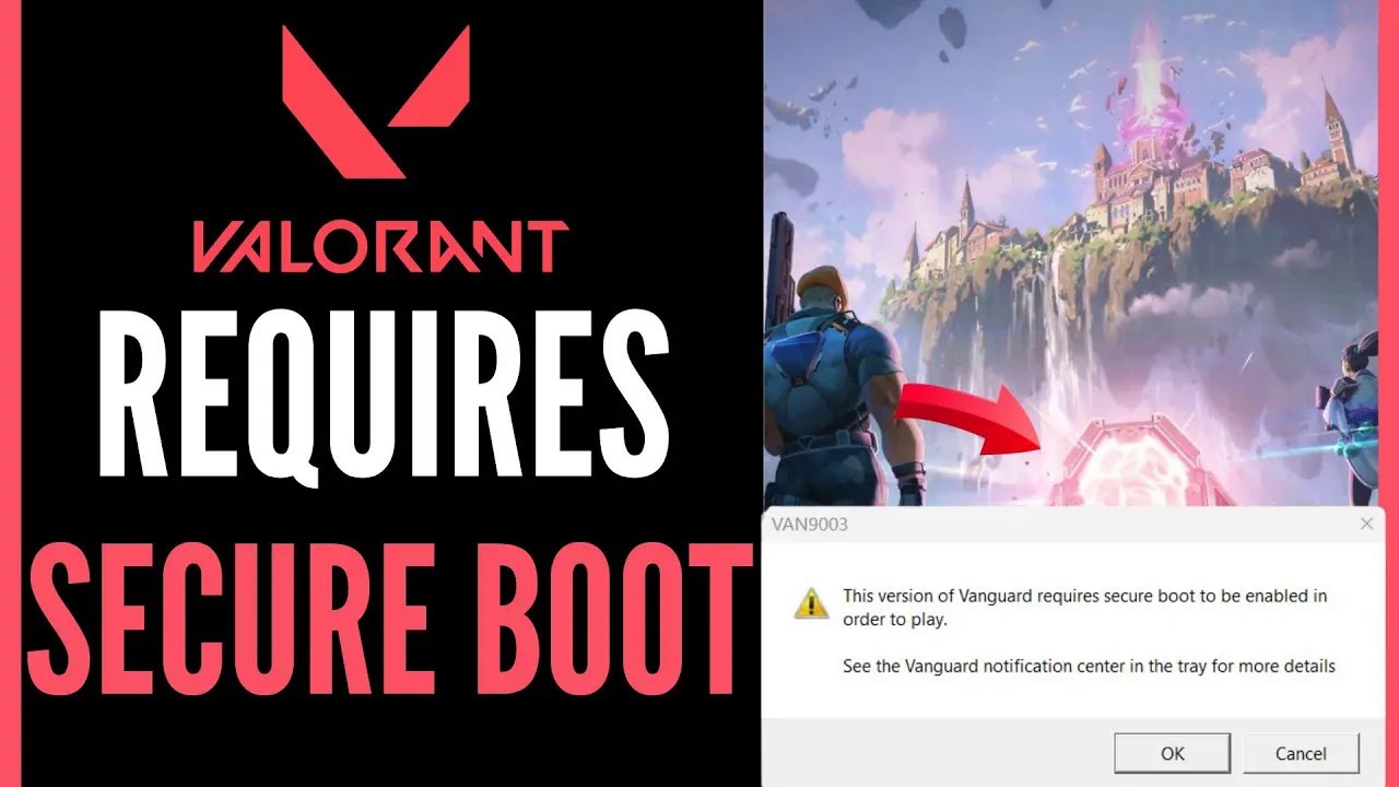 This Version Of Vanguard Requires Secure Boot In Order To Play Valorant ...