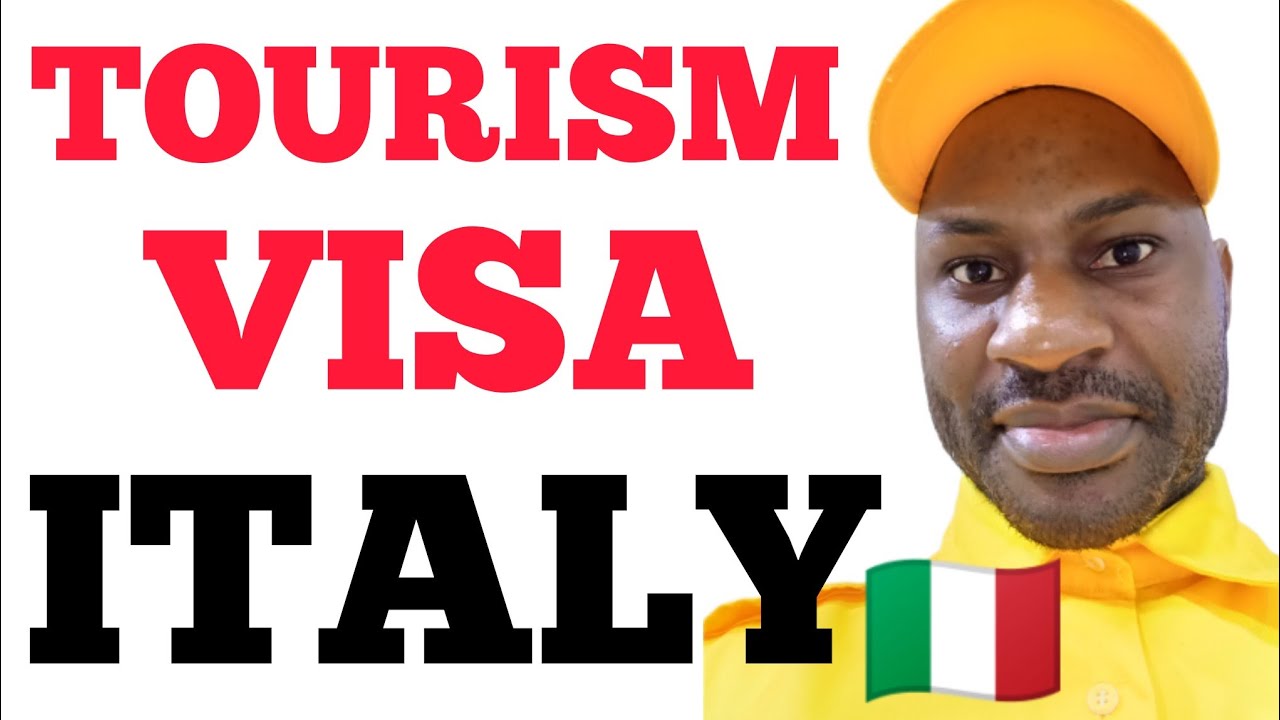 TOURISM VISA ITALY|ALL YOU NEED TO KNOW PLUS REQUIREMENTS. - YouTube
