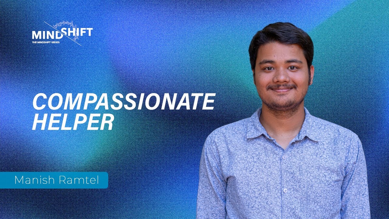 Compassionate Helper by Manish (Mindshift) - YouTube