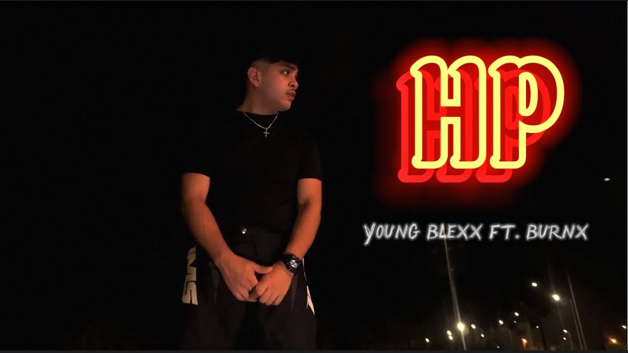 HP- Young Blexx ft. Burnx (Official Music Video) - YouTube