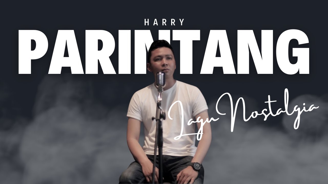 Harry Parintang - Lagu Nostalgia - YouTube