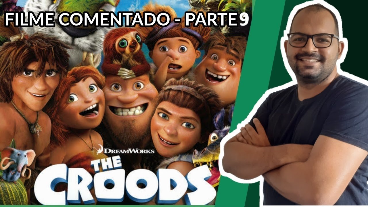 OS CROODS PARTE 9 - TRECHO DE FILME COMENTADO - YouTube