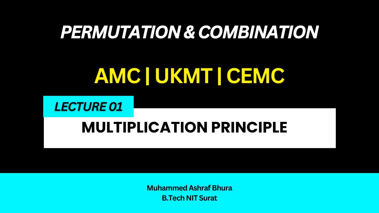 ( AMC, UKMT, CEMC ) | L01 Multiplication Principle | Permutation And Combinations - YouTube