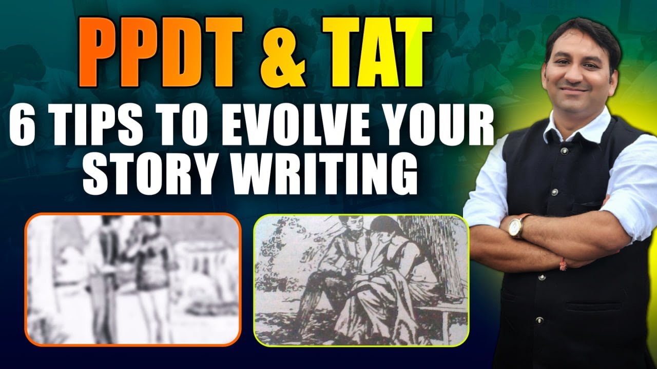 Tips to evolve Your PPDT & TAT Story Writing for SSB interview ...