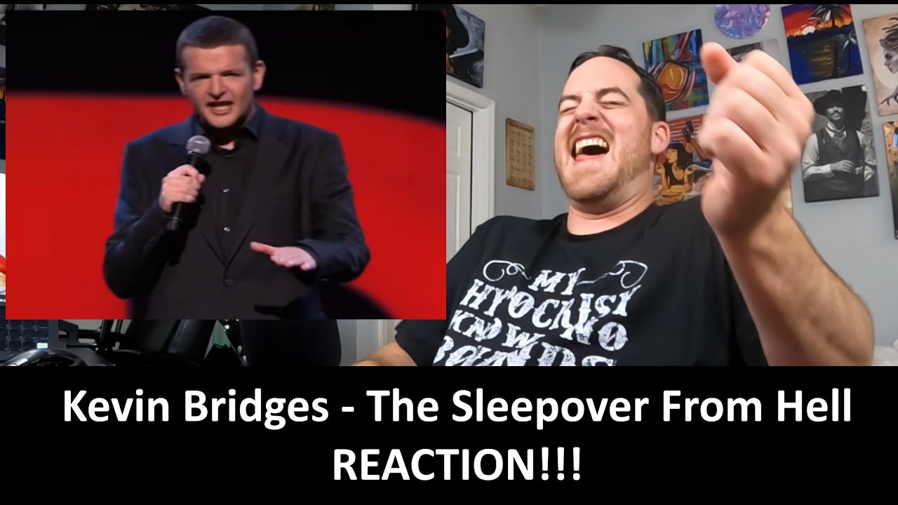 American Reacts Kevin Bridges - The Sleepover From Hell REACTION - YouTube