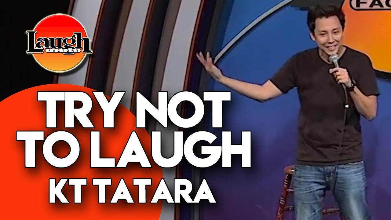 Try Not to Laugh | KT Tatara | Laugh Factory Stand Up Comedy - YouTube