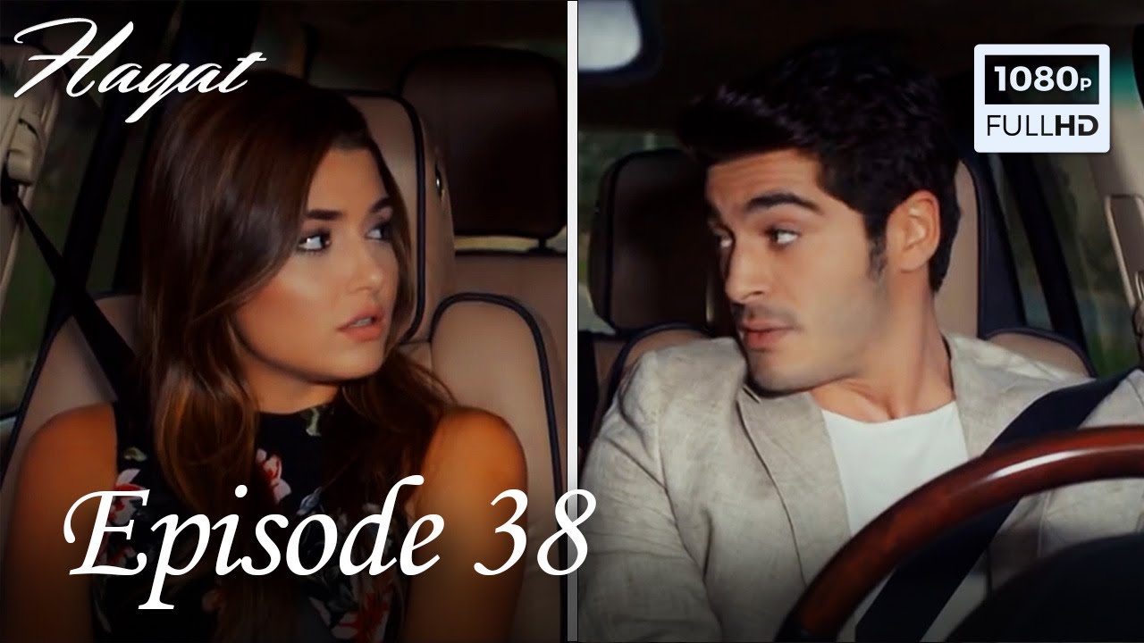 Hayat - Episode 38 (English Subtitle) - YouTube