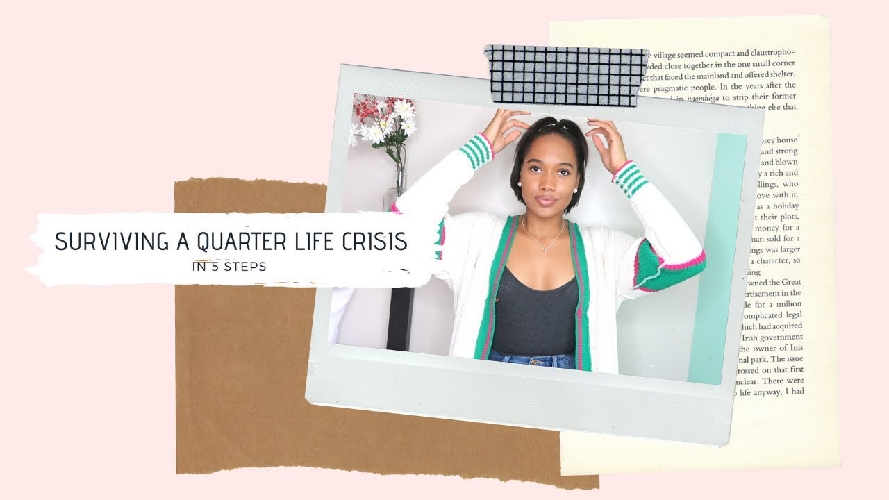 Power Through Your 1st Quarter Life Crisis | Here's How - YouTube
