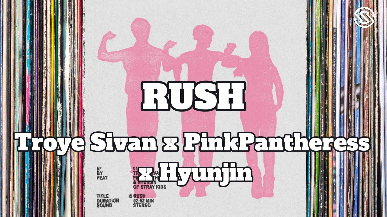 Troye Sivan x PinkPantheress x Hyunjin - Rush (Lyrics) - YouTube