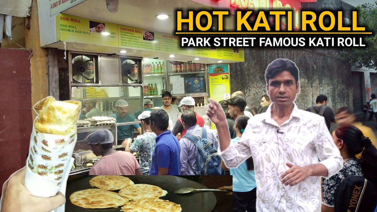 Park Street Famous Egg Chicken Kati Roll | Hot Kati Roll Park Street ...