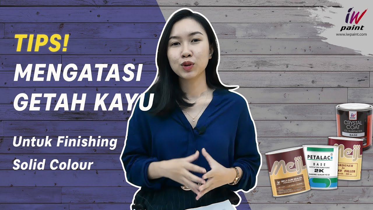 TIPS MENGATASI GETAH KAYU ( Cat Solid Colour ) - YouTube