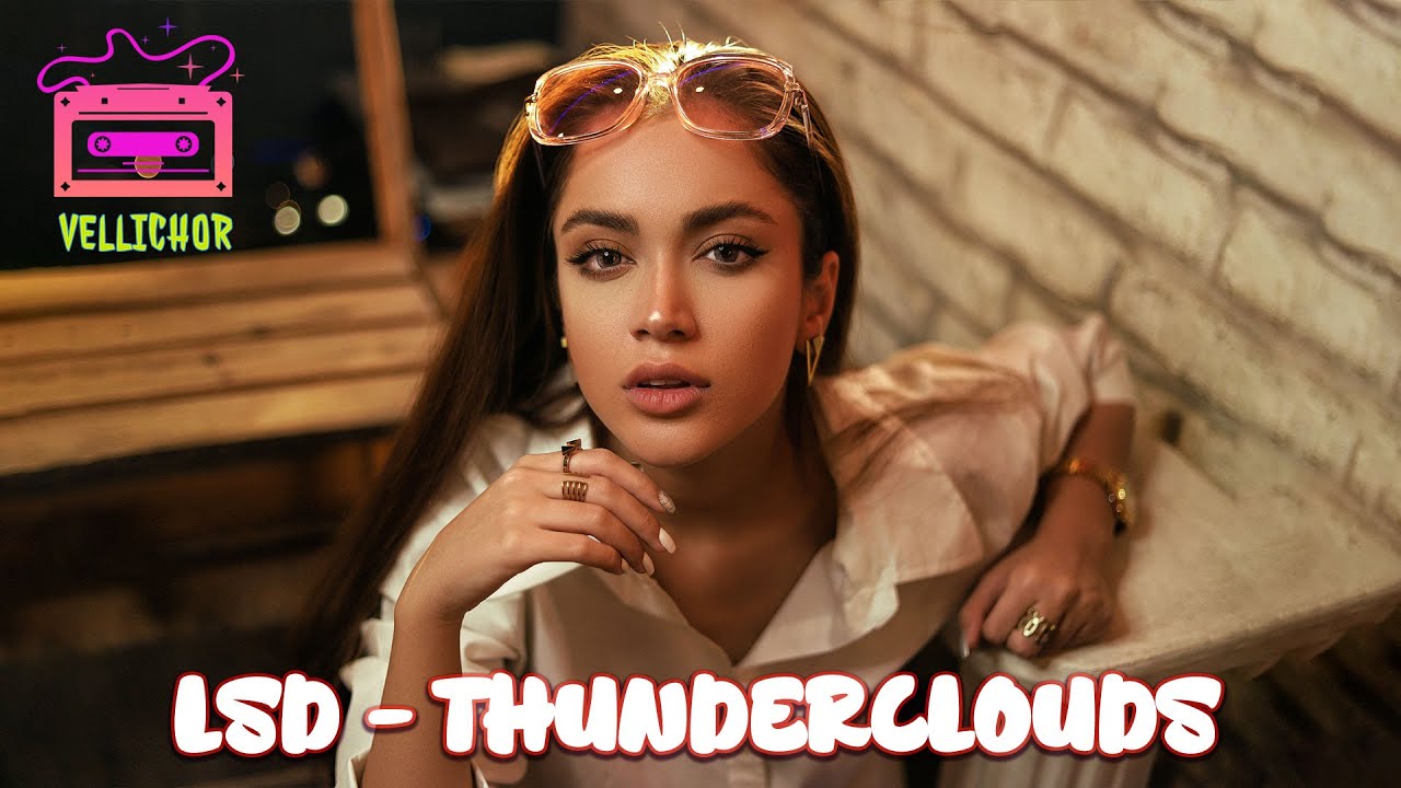 LSD - Thunderclouds (Lyrics) - YouTube