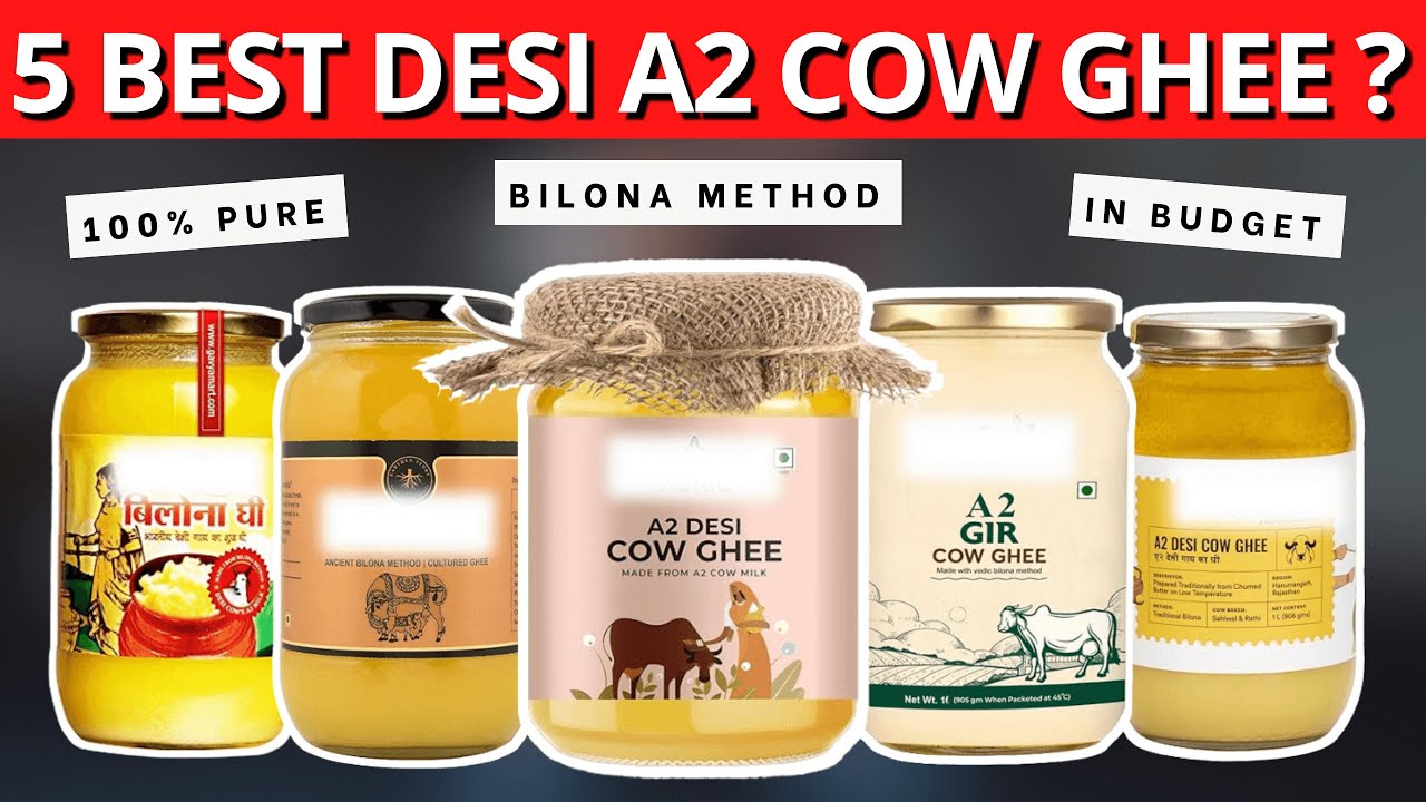 5 Best A2 Desi Cow Ghee Brands In India 100 Pure Vedic Bilona Ghee 5 Best A2 Desi Cow Ghee Brands In India 100 Pure Vedic Bilona Ghee