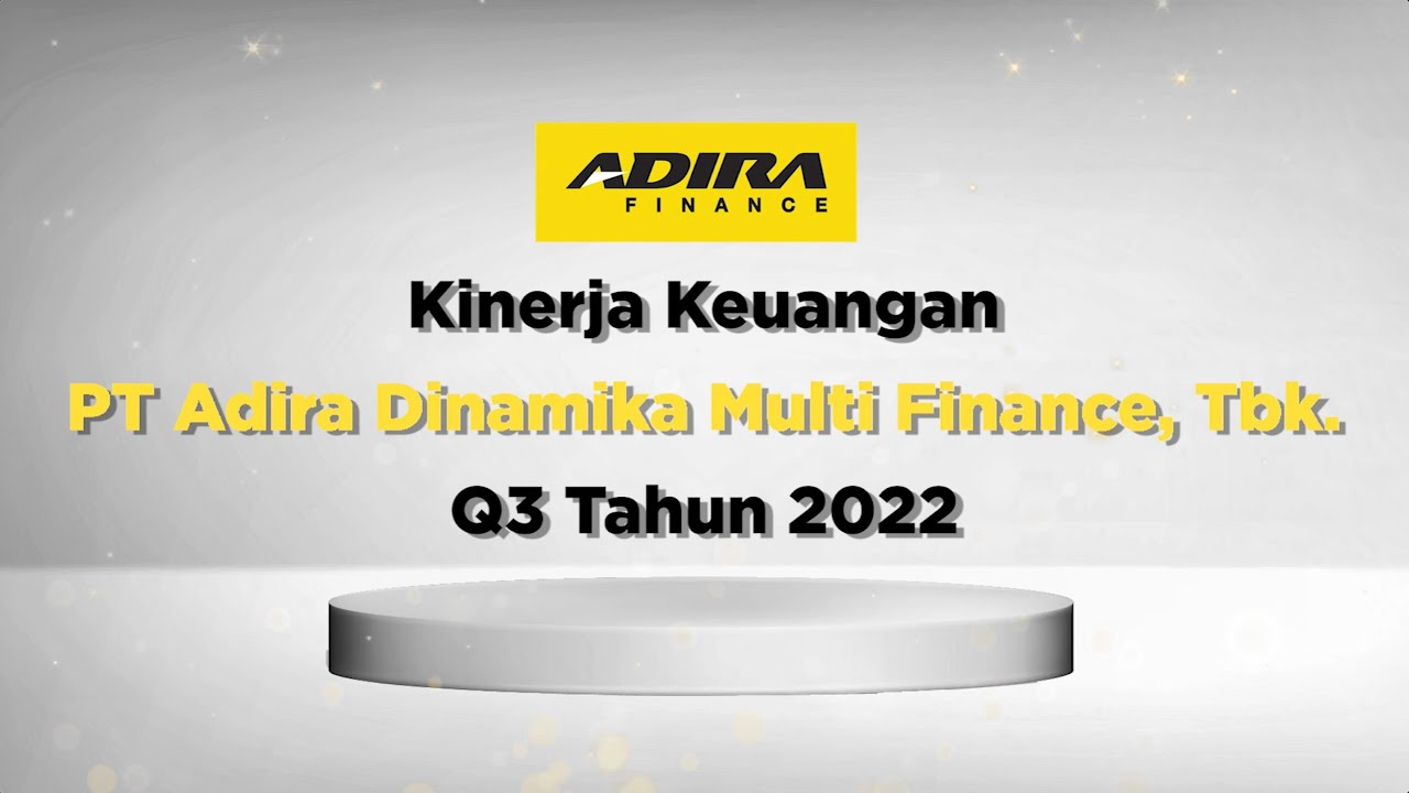 Kinerja Keuangan PT Adira Dinamika Multi Finance, Tbk. Q3 Tahun 2022 - YouTube