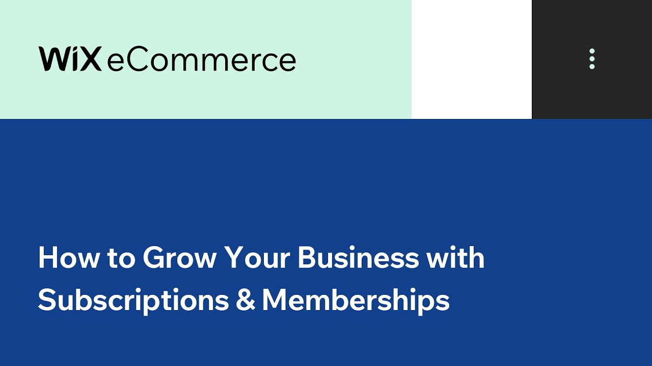 Wix eCommerce | How to Grow Your Business with Subscriptions ...
