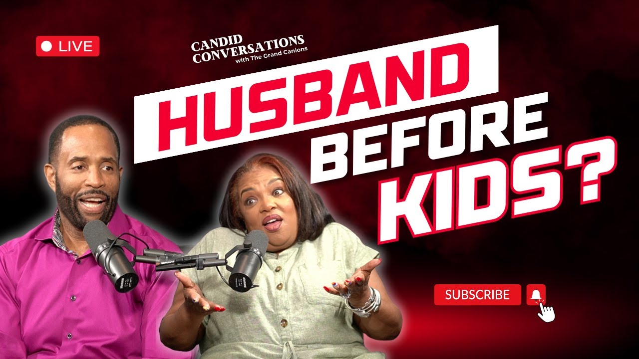Husband Before Kids? || Candid Conversations with the Grand Canions Ep 012 - YouTube
