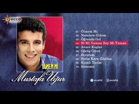 El Mi Yaman Bey Mi Yaman - Mustafa Uğur