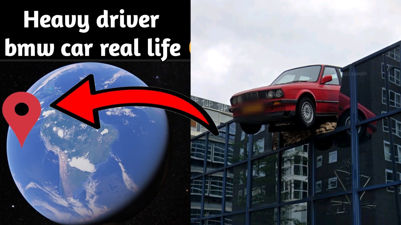 heavy driver breeman bmw car 🚗 is real life on google earth 🌏 and maps ...