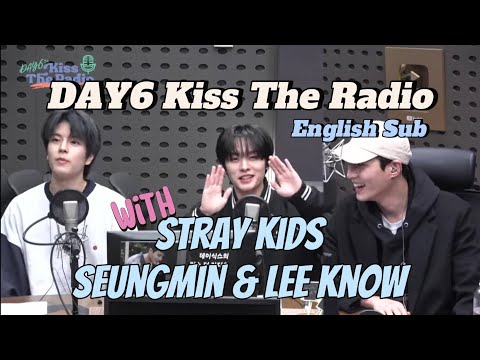[ENG SUB] DAY6 Kiss The Radio with Stray Kids Seungmin & Lee Know FULL 231120