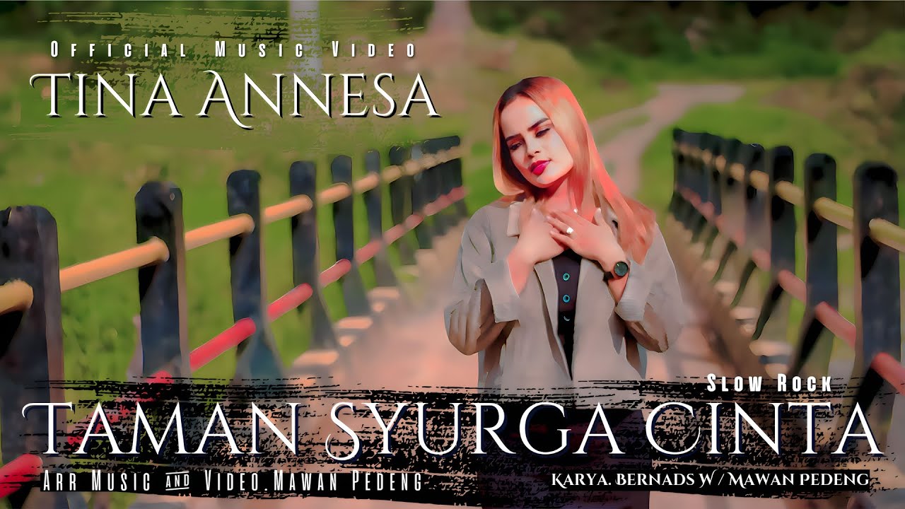 TAMAN SYURGA CINTA - TINA ANNESA (Slowrock Terbaru 2023) - YouTube