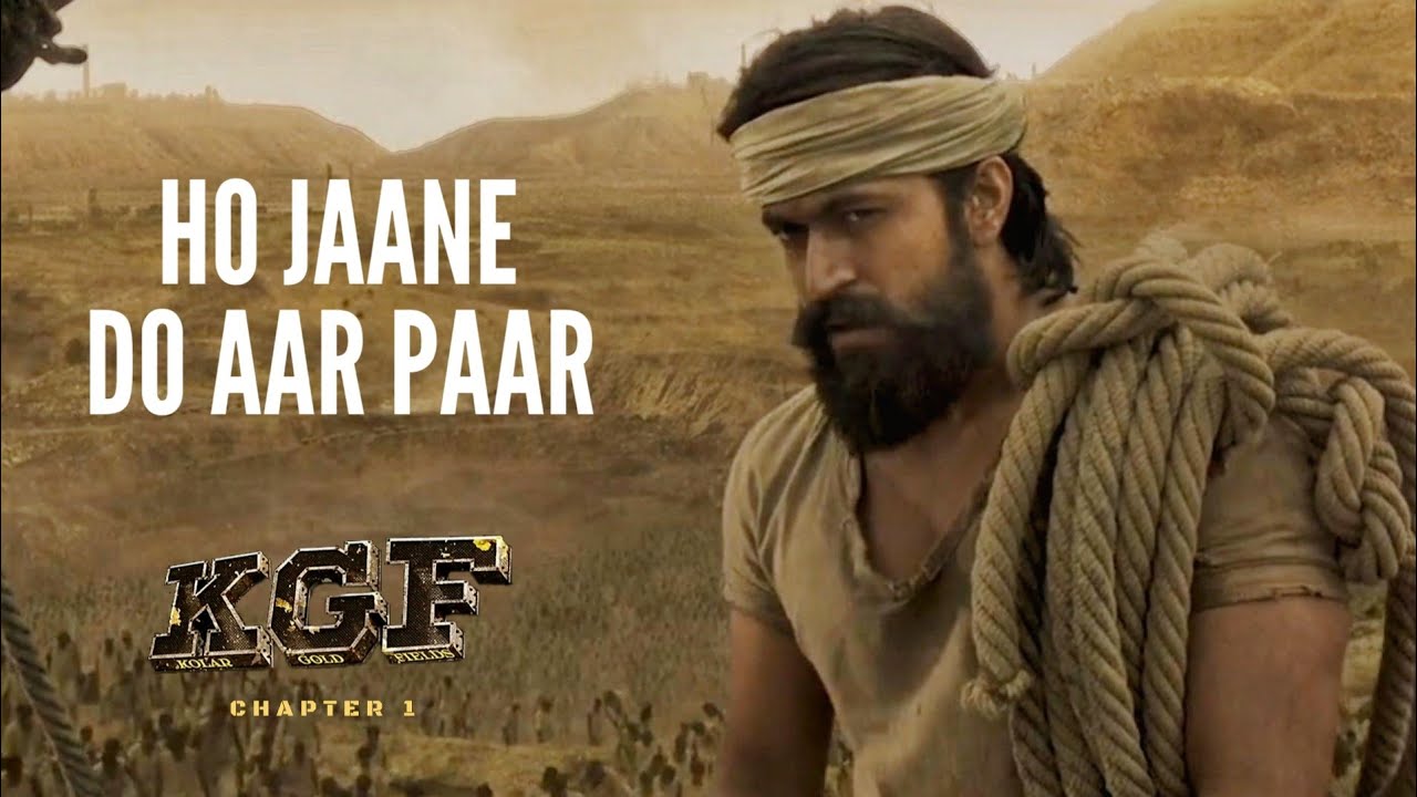 Ho Jaane Do Aar Paar (Full Video Song) | KGF Chapter 1 | Yash, Srinidhi Shetty | Prashanth Neel ...