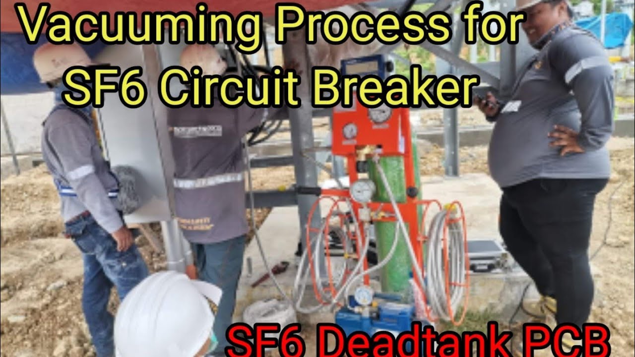 How to Vacuum SF6 Circuit Breaker? || SF6 Vacuum Pumping Machine ...