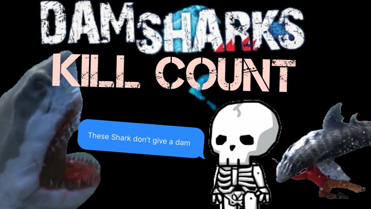 Dam Sharks! Kill Count (2016) 🦈🦫 - YouTube