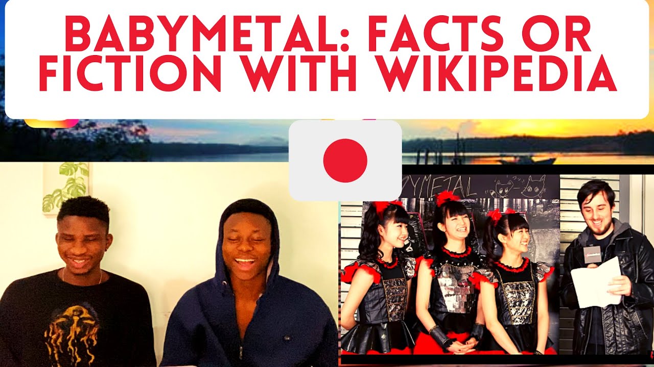 BABYMETAL | Wikipedia: Fact or Fiction? | ARE THESE TRUE OR FALSE ABOUT ...